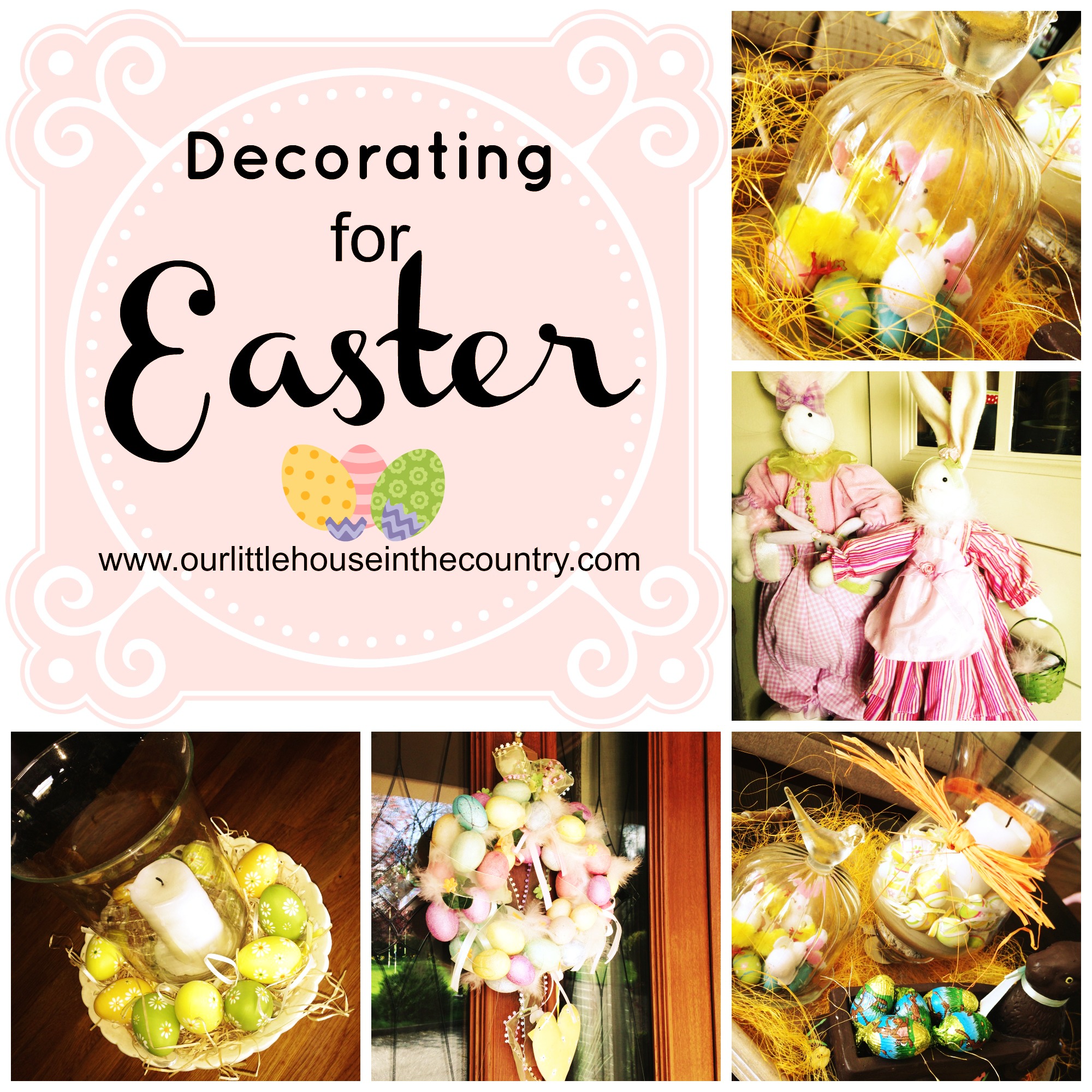 Decorating for Easter - Our Little House in the Country