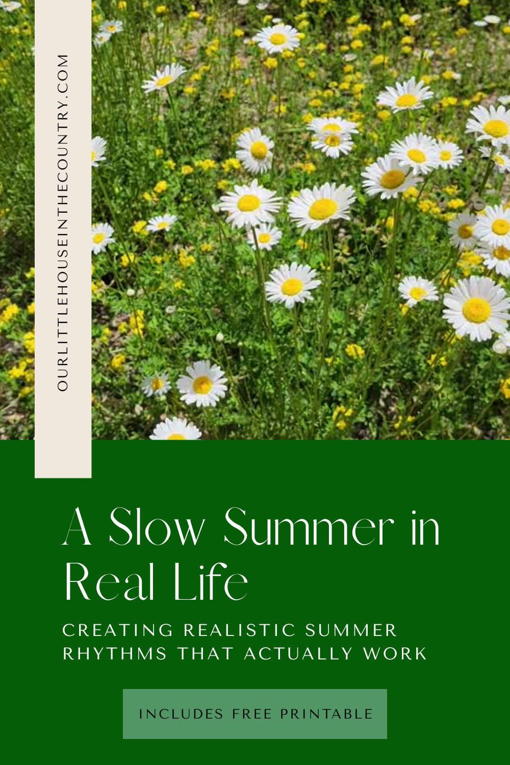 A Slow Summer in Real Life: Creating Realistic Summer Rhythms That ...